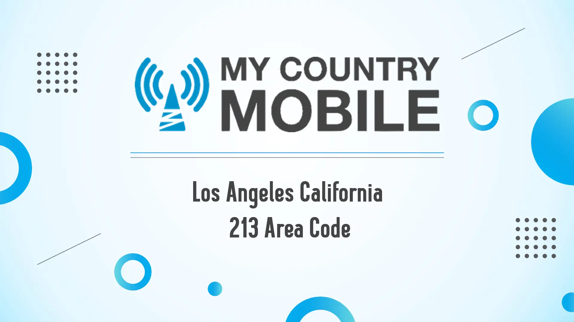 Los Angeles California 213 Area Code - My Country Mobile
